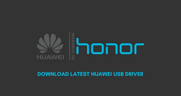 دانلود درایور هواوی | درایور Huawei USB Driver ️
